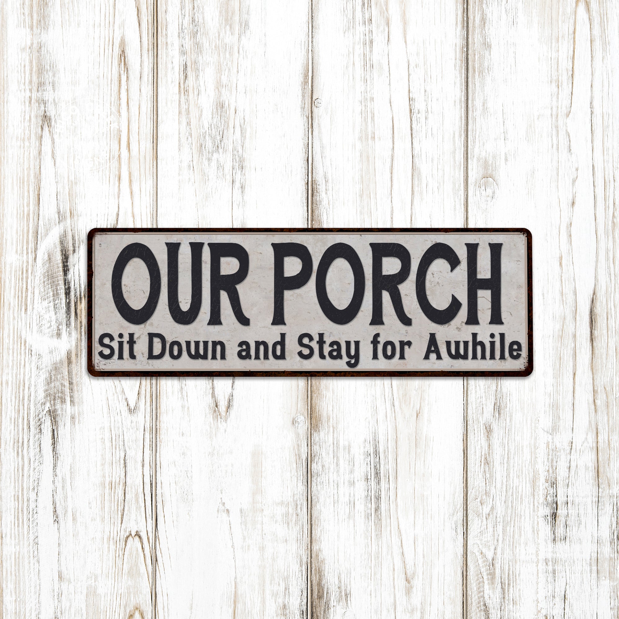 Our Porch Sit Down Stay Black on White Metal Sign 106180023043 — Chico ...