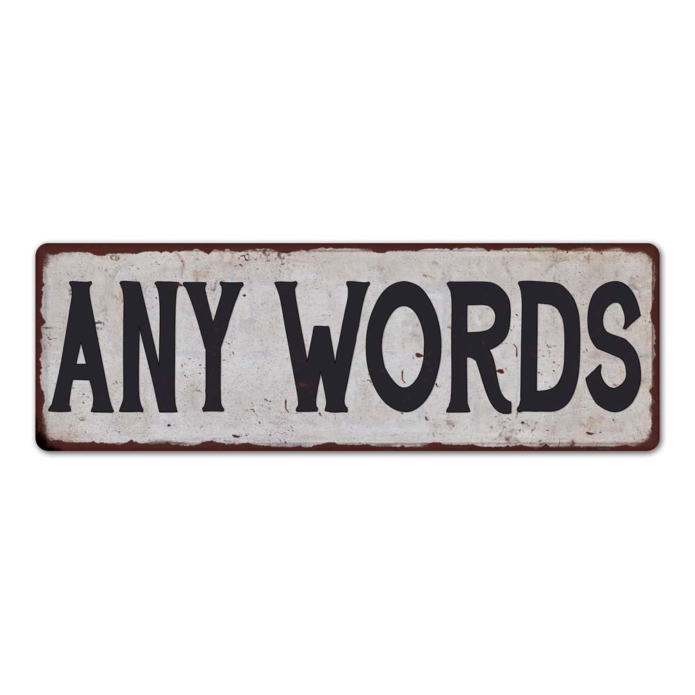 YOUR WORDS Vintage Look Rustic 6x18 Metal Sign Chic Retro 106180035001 ...