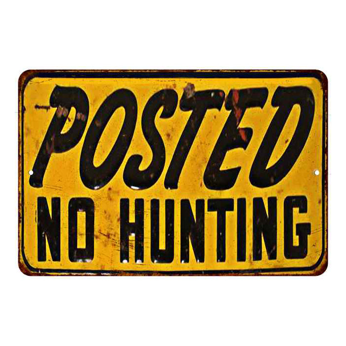 Posted NO Hunting Sign Vintage Wall Decor Signs Art Decorations Tin Gi ...