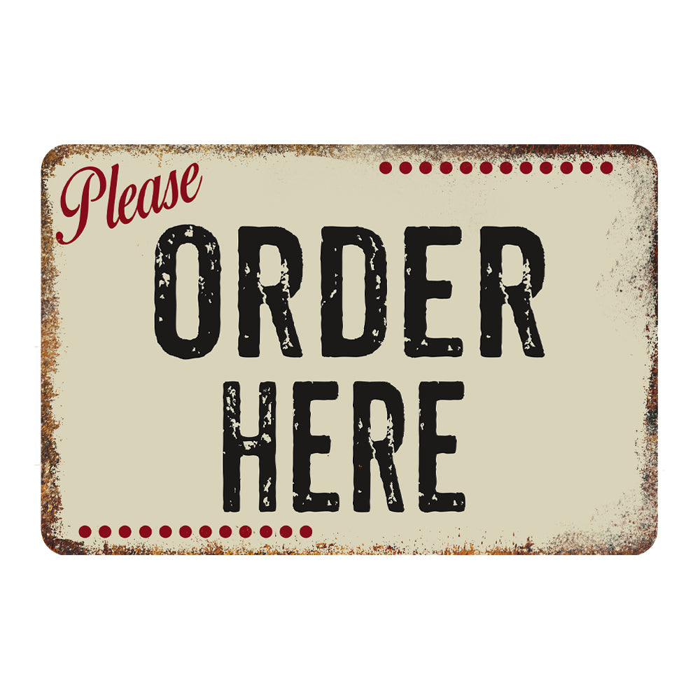Please Order Here Metal Sign 108120061056 — Chico Creek Signs